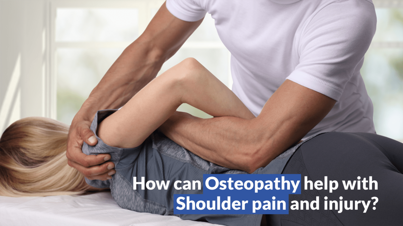 Osteopathy Help with Shoulder Pain and Injury Recovery