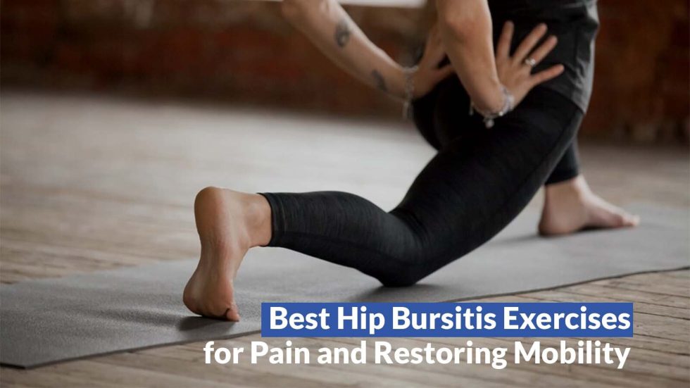 Effective Hip Bursitis Exercises For Pain Relief